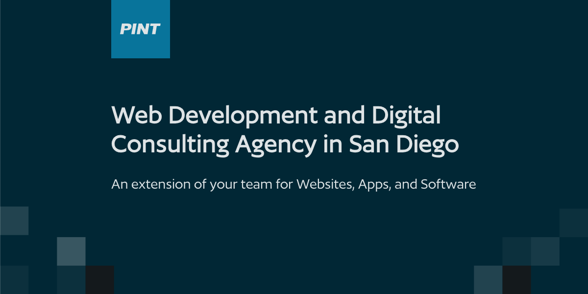 San Diego Web Development and Design - San Diego Digital Agency - PINT